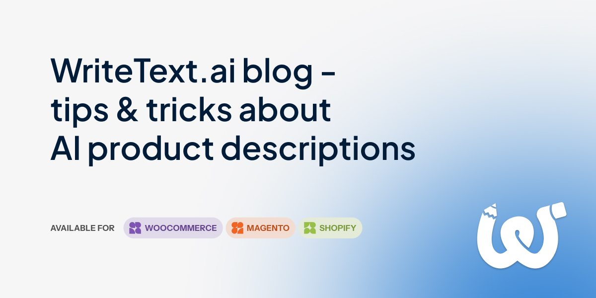 WriteText.ai Blog - Tips & Tricks about AI Product Descriptions