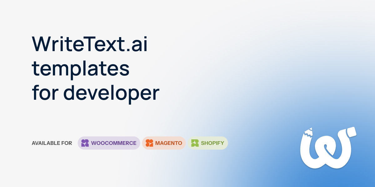 WriteText.ai Templates for Developers