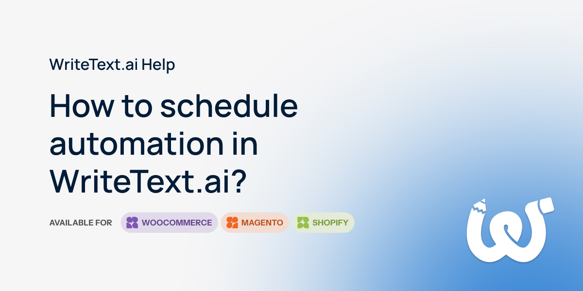 How to Schedule Automation in WriteText.ai | WriteText.ai Help