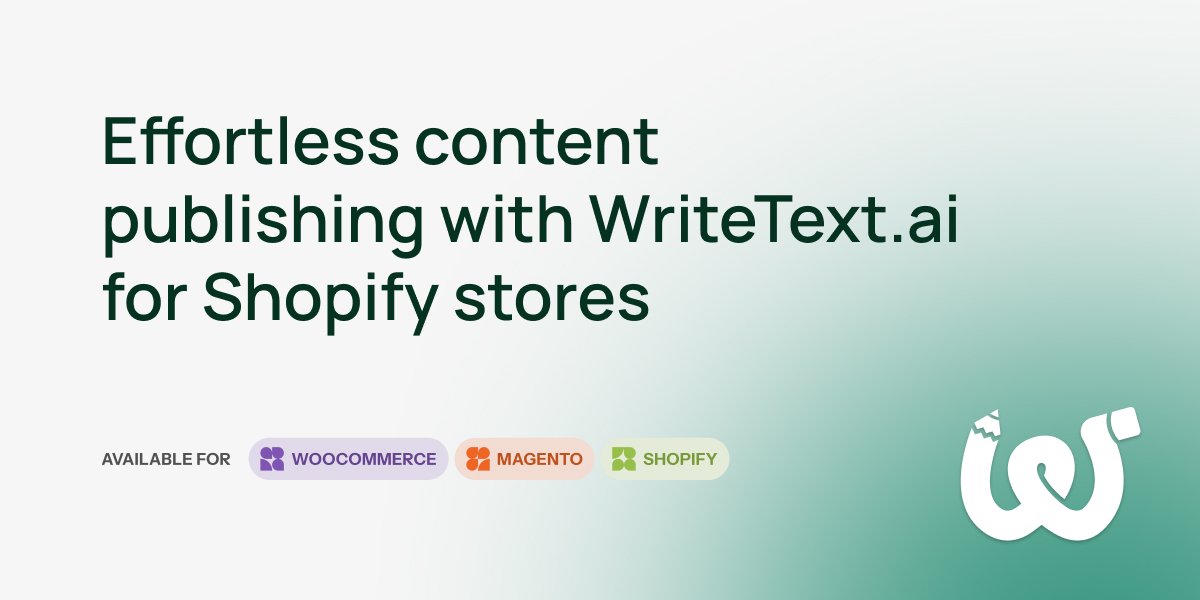 Effortless Content Publishing with WriteText.ai for Shopify Stores