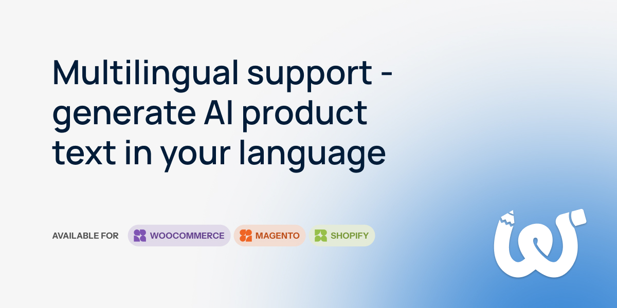 Multilingual Support - Generate AI Product Text in Your Language